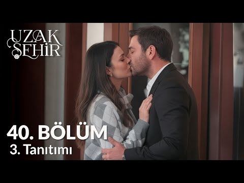 Uzak Şehir 40. Bölüm 3. Tanıtımı | Alya ve Cihan... Ayrılığı Yıkan Öpücük.