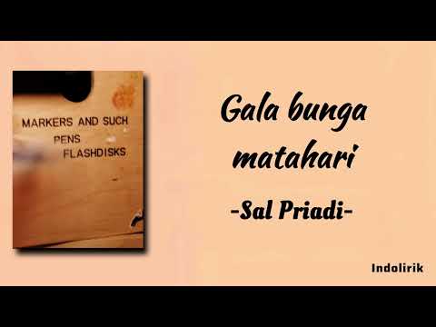 Sal Priadi - Gala bunga matahari | Lirik Lagu
