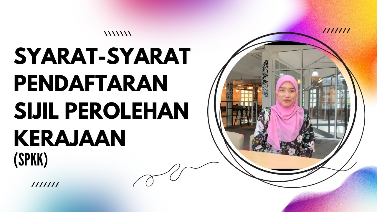 SYARAT-SYARAT PENDAFTARAN SIJIL PEROLEHAN KERJA KERAJAAN (SPKK) - YouTube