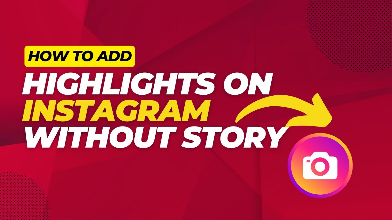 How to add highlights on Instagram without posting on story - YouTube
