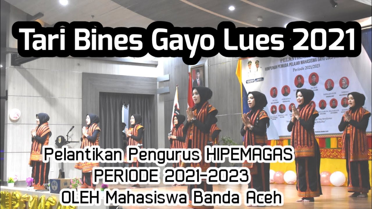 Tari Bines Gayo Lues Terbaru 2021 Pelantikan Pengurus HIPEMAGAS PERIODE ...