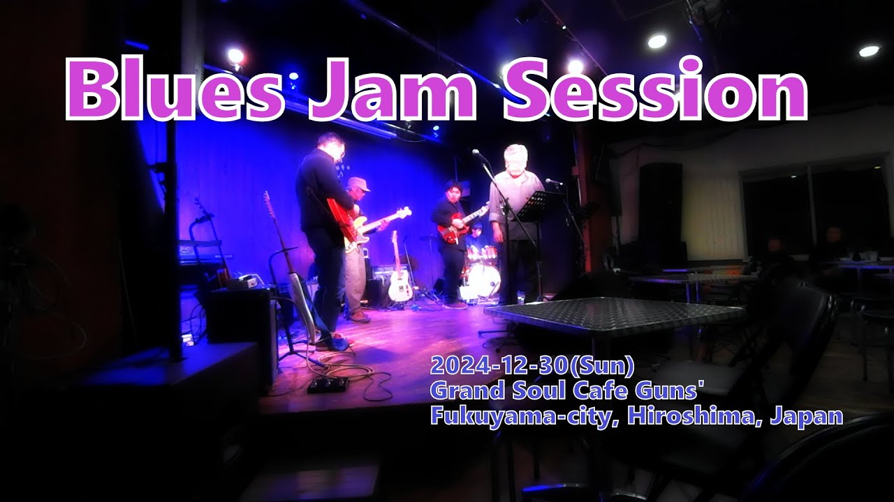 [FULL]2024-12-29 Blues Jam Session Guns, ブルースセッション - YouTube