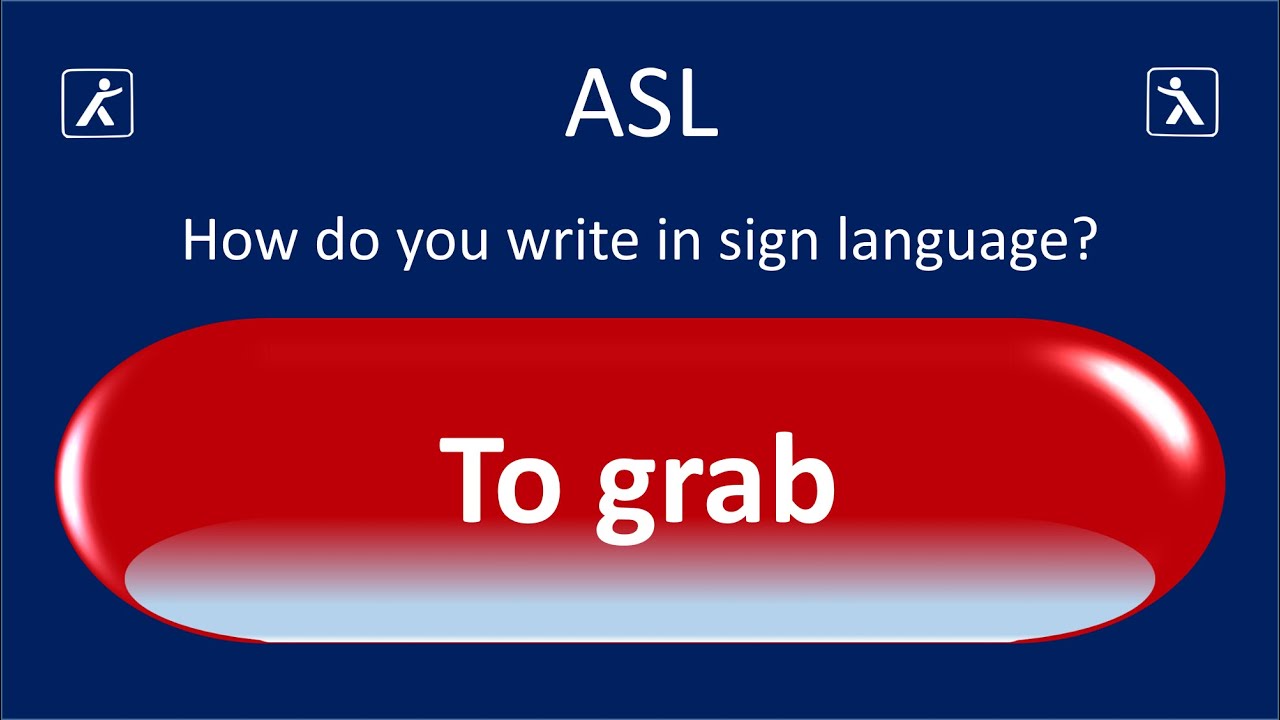 ASL How to sign and write: To grab - YouTube