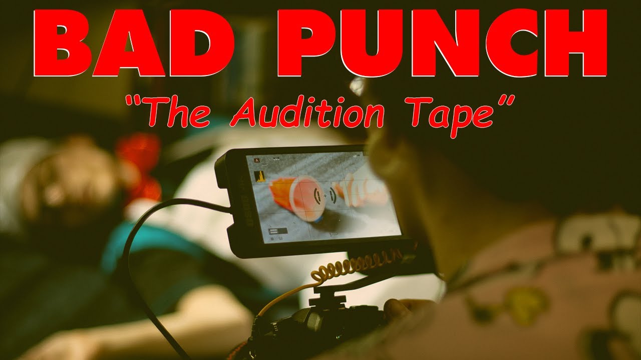 BAD PUNCH: The Audition Tape (Featurette) - YouTube