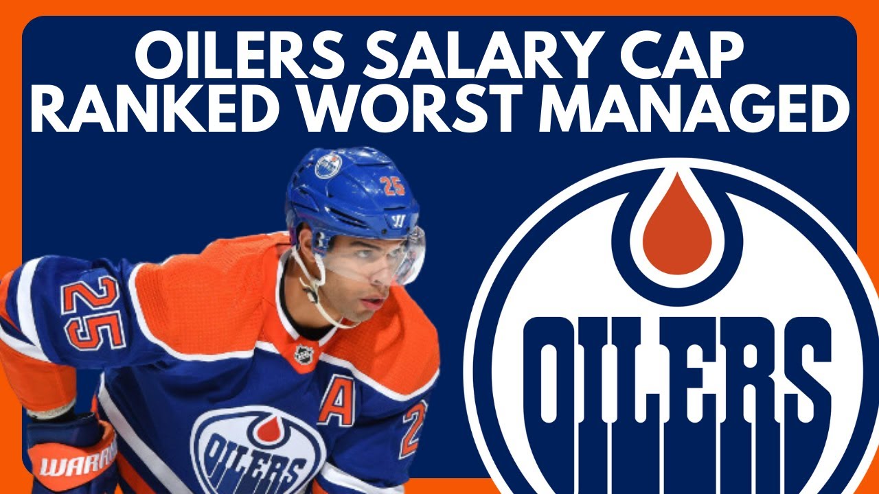 Edmonton Oilers RANKED WORST In Salary Cap Management Across NHL | RE ...