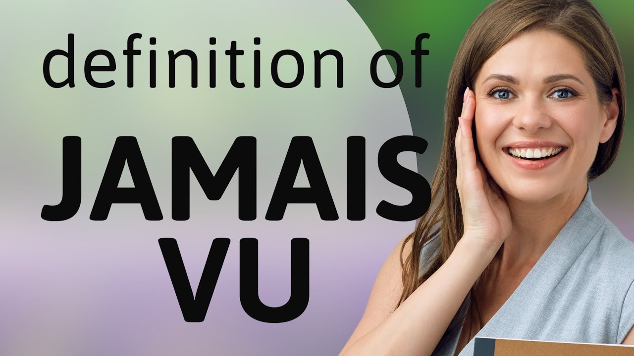 Jamais vu • what is JAMAIS VU definition - YouTube