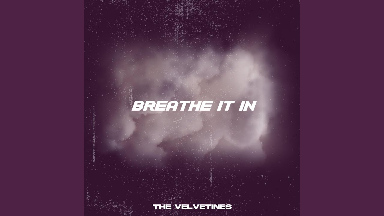 Breathe It In - YouTube