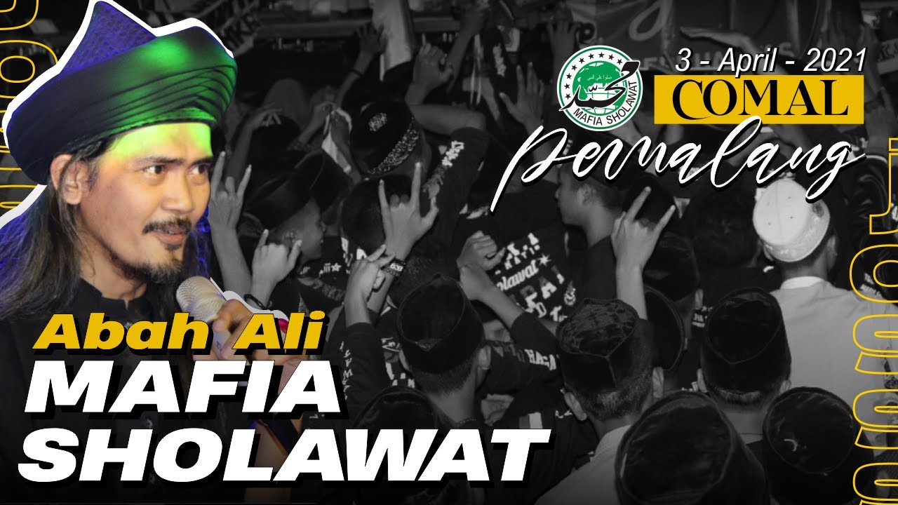 PENGAJIAN & SHOLAWAT BERSAMA ABAH ALI MAFIA SHOLAWAT - COMAL PEMALANG ...