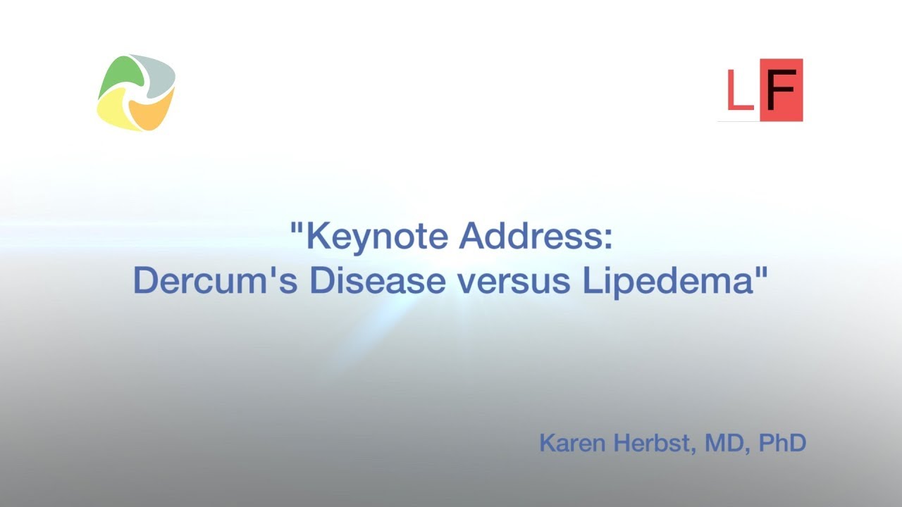 Keynote Address Dercum's Disease versus Lipedema 33 - YouTube