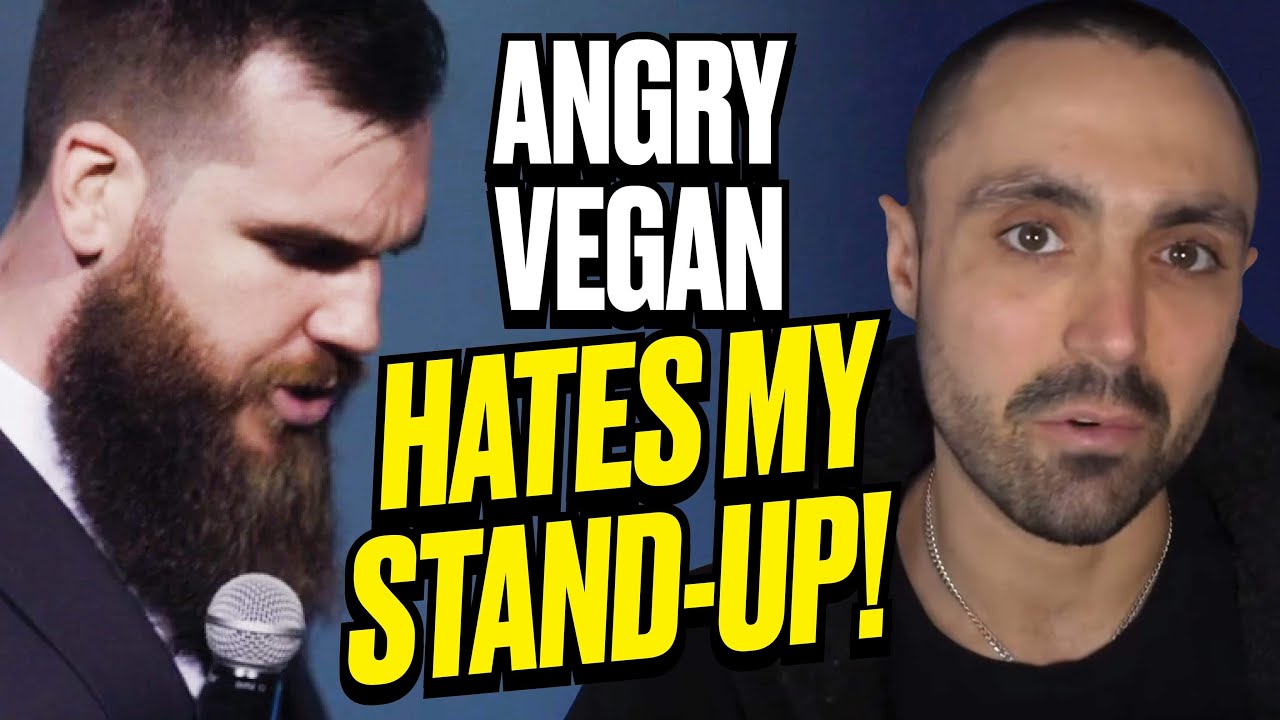 Angry Vegan Hates My Stand Up Comedy - YouTube