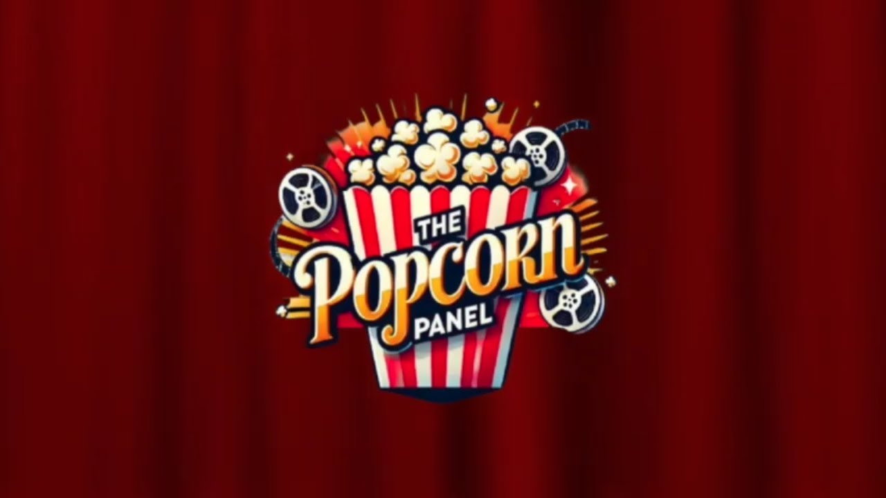 The Popcorn Panel Podcast Episode 113 Trailer #tpp #popcornpanel - YouTube