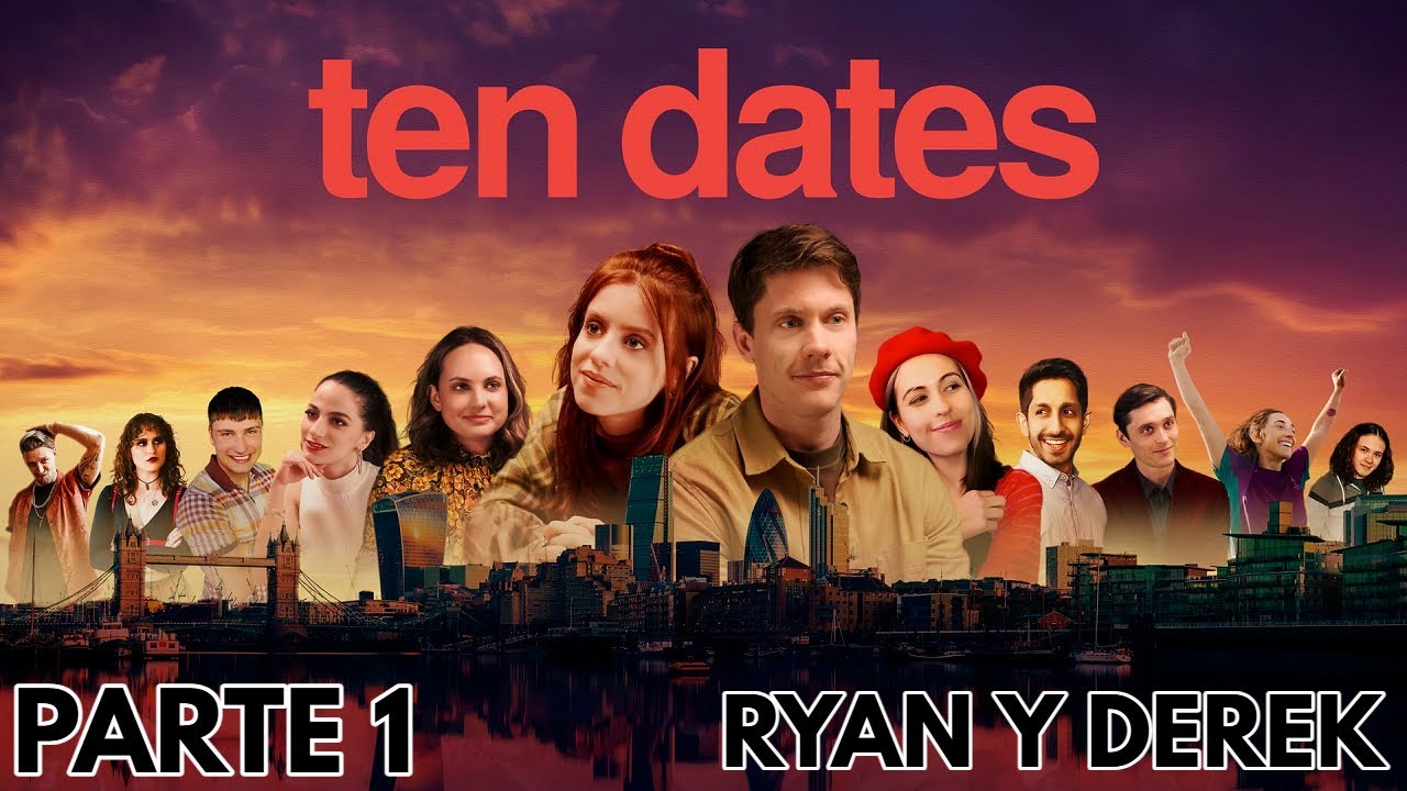 Ten Dates | PARTE 1 | RYAN Y DEREK | ESPAÑOL - YouTube