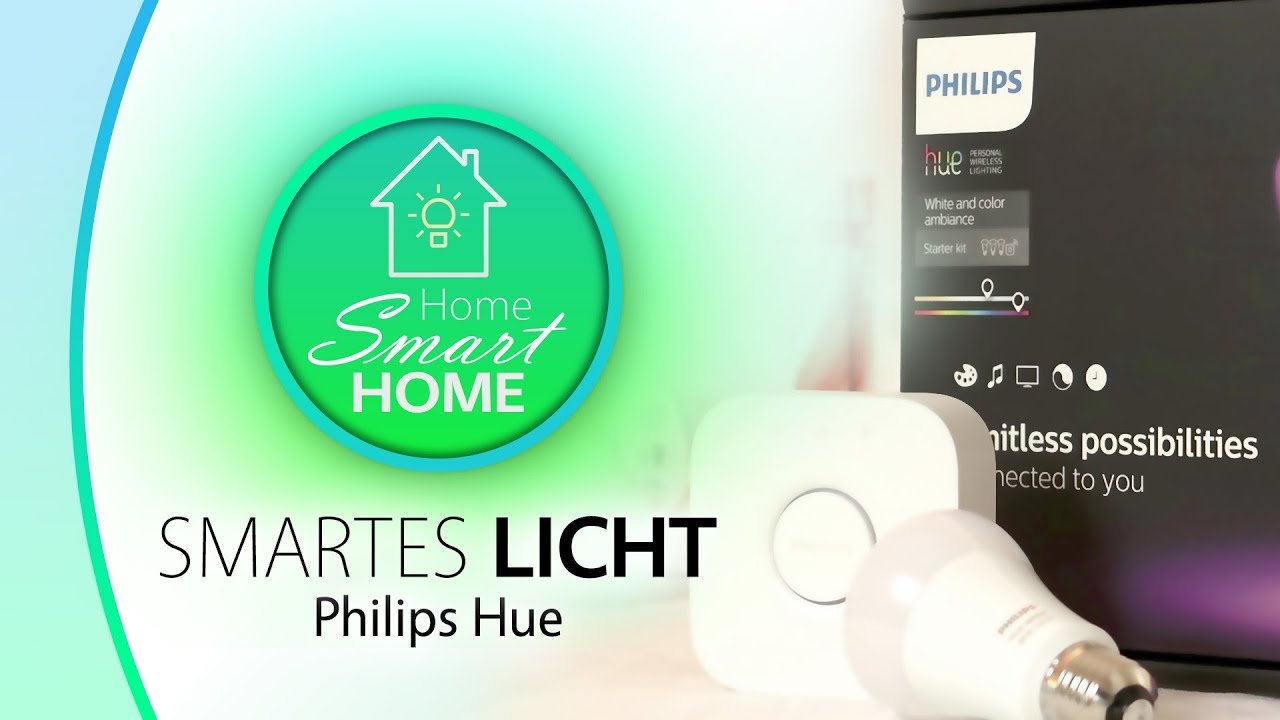 SMARTES LICHT | Ist Philips Hue ideal für das Smart Home? - YouTube