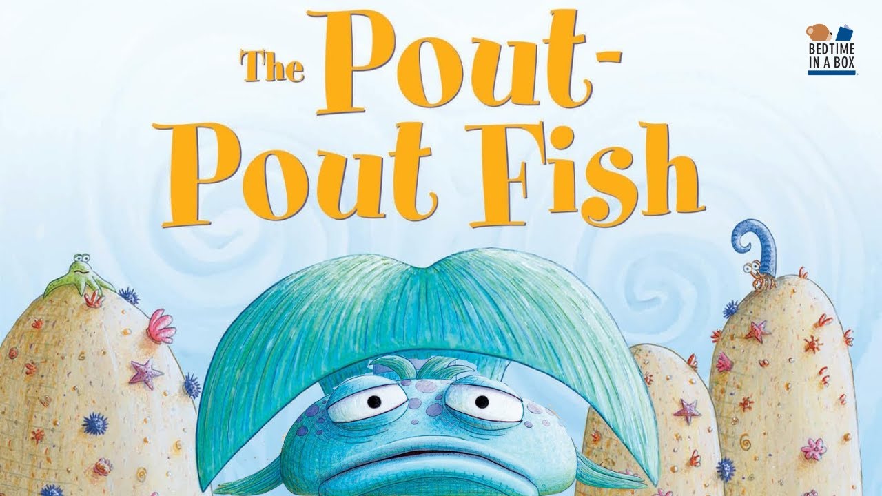 The Pout Pout Fish | Bedtime Read Aloud for Kids | - YouTube