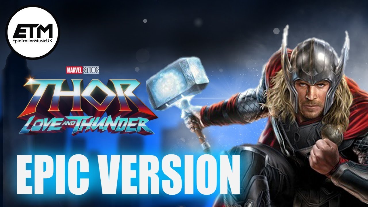 THOR Theme || EPIC Version || Extended (Love and Thunder Tribute) - YouTube