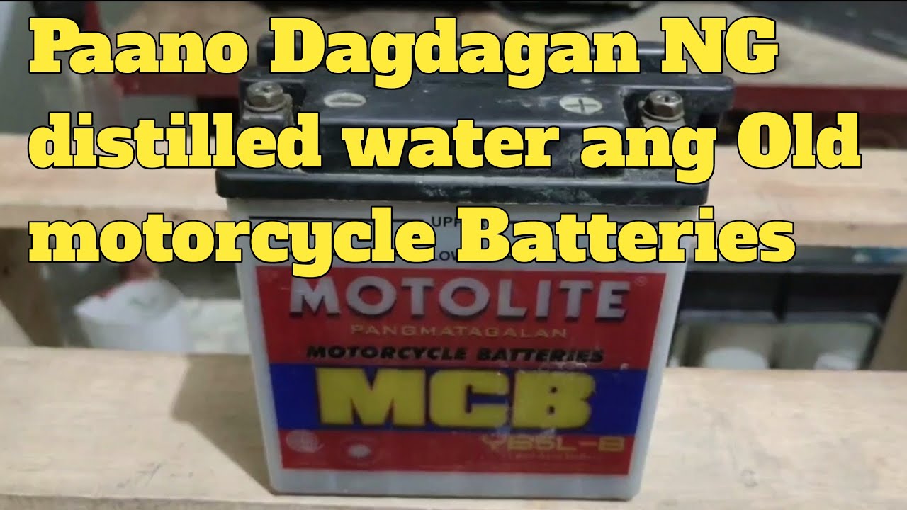 PAANO DAGDAGAN NG DISTILLED WATER ANG OLD MOTORCYCLE BATTERIES ...