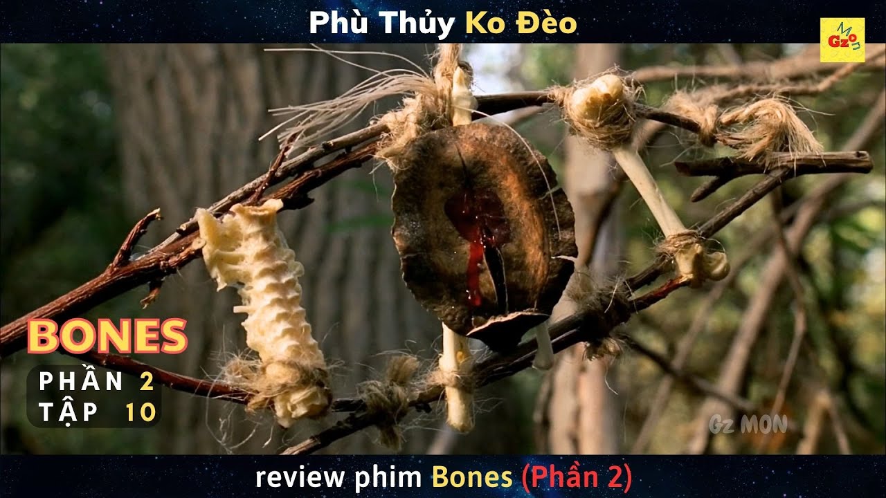 Phù Thủy Ko Đèo | review phim Bones (Phần 2) - Tập 10 | Gz MON - YouTube