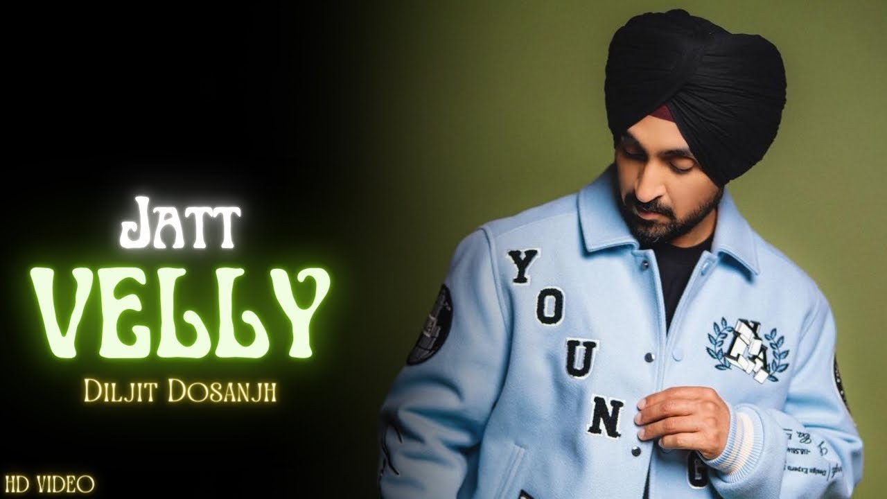 Jatt Velly (Official Music) - Diljit Dosanjh | new punjabi song 2023 ...