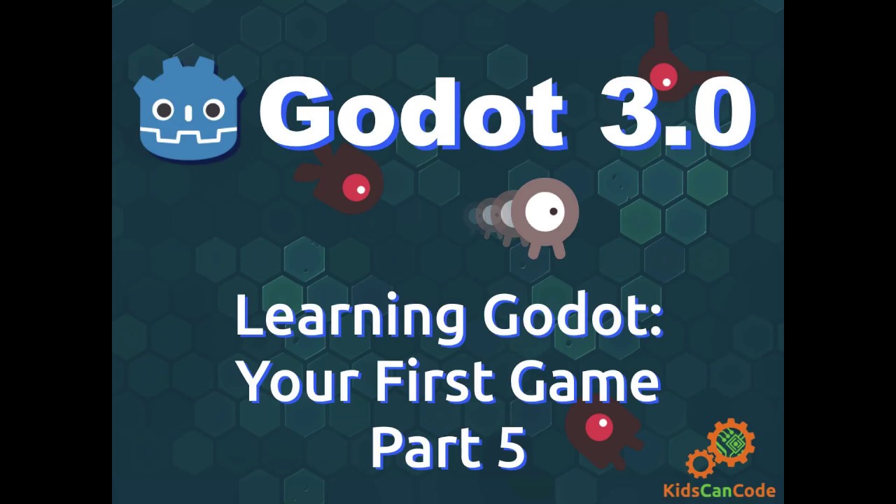 Learning Godot 3.0: Your First Game Part 5 - YouTube