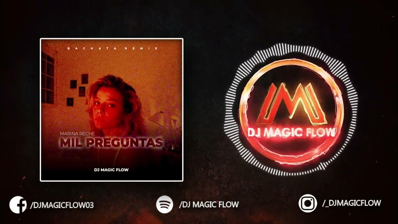 MIL PREGUNTAS - Marina Reche (Dj Magic Flow Bachata Remix) - YouTube