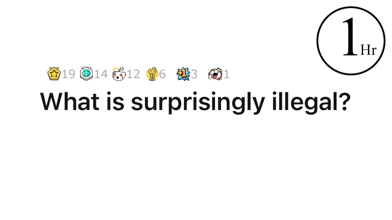 what-is-surprisingly-illegal-1-hour-of-askreddit-youtube