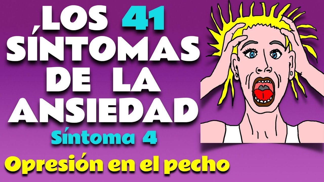 Ansiedad - Síntoma 4: Opresión en el pecho - YouTube