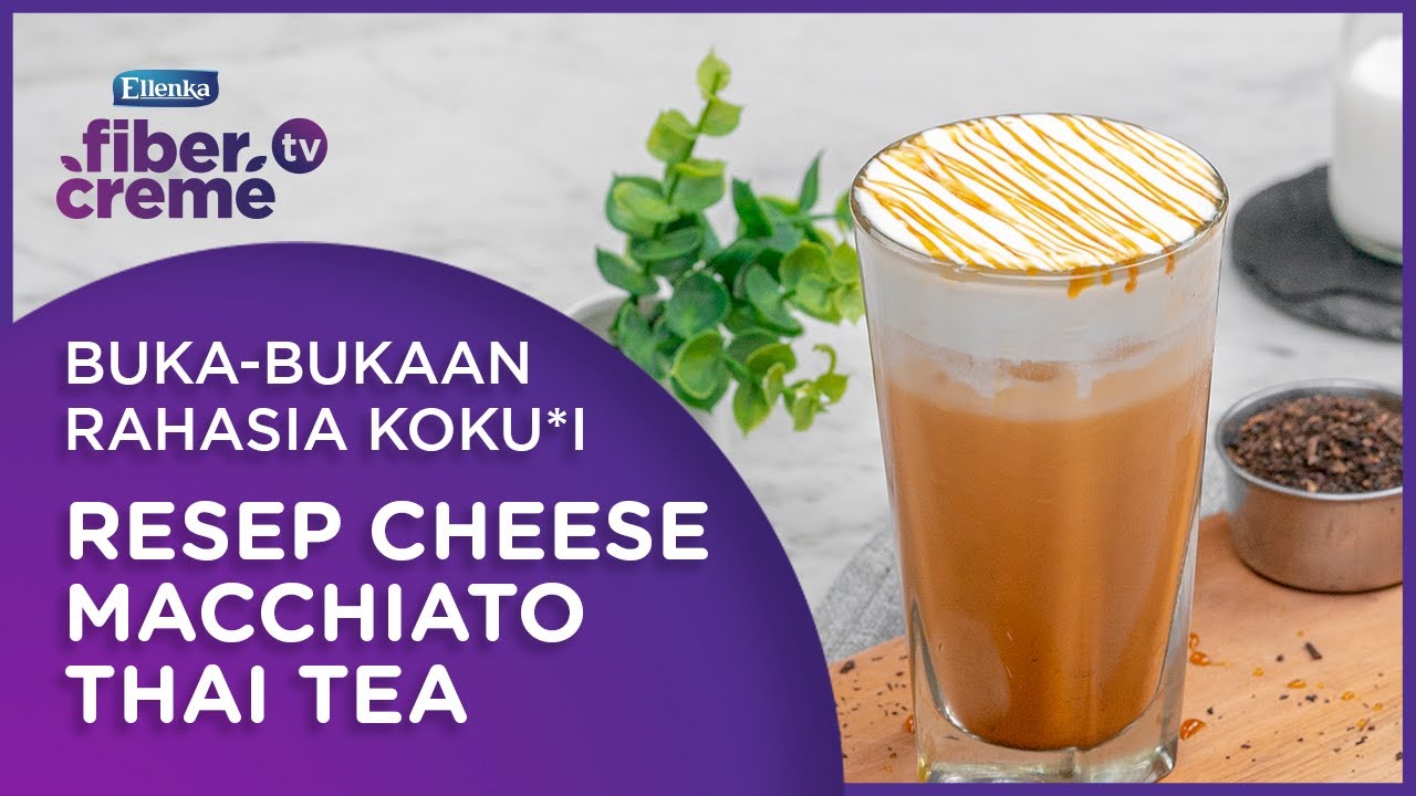 Cheese Macchiato Thai Tea, Rahasia Resep Asli Teh Thailand - YouTube