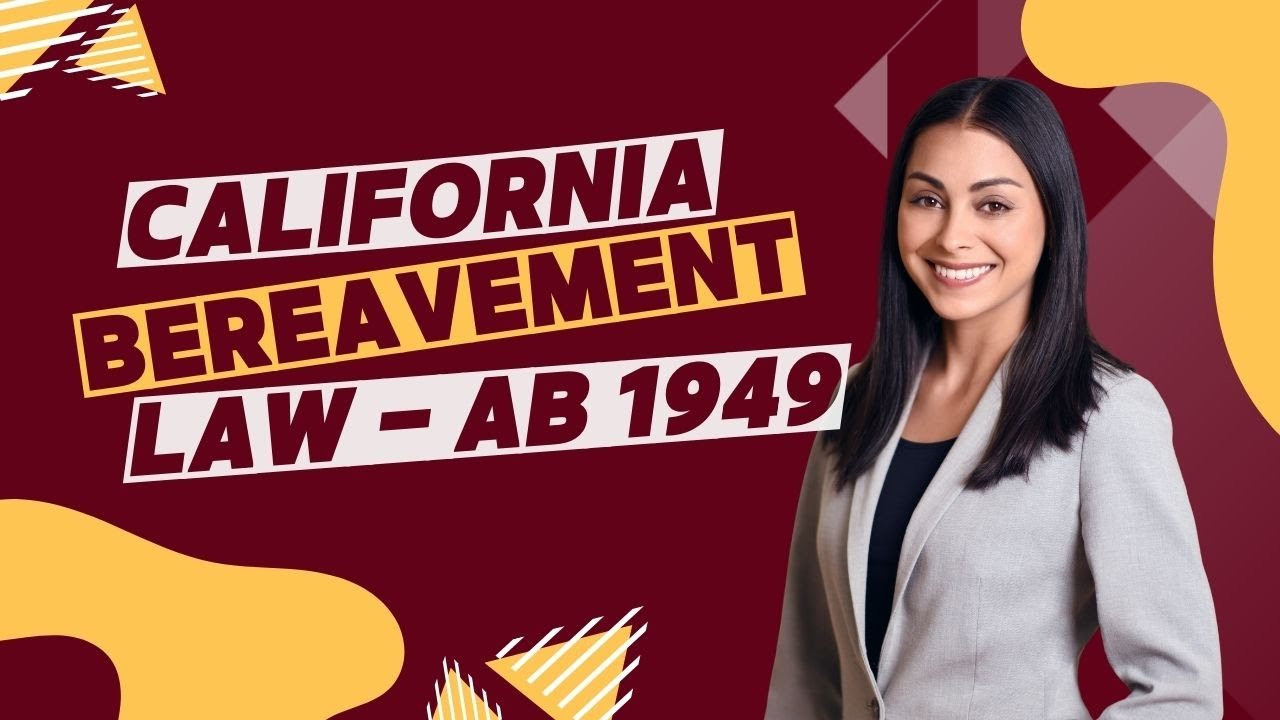 California Bereavement Law - AB 1949 - YouTube