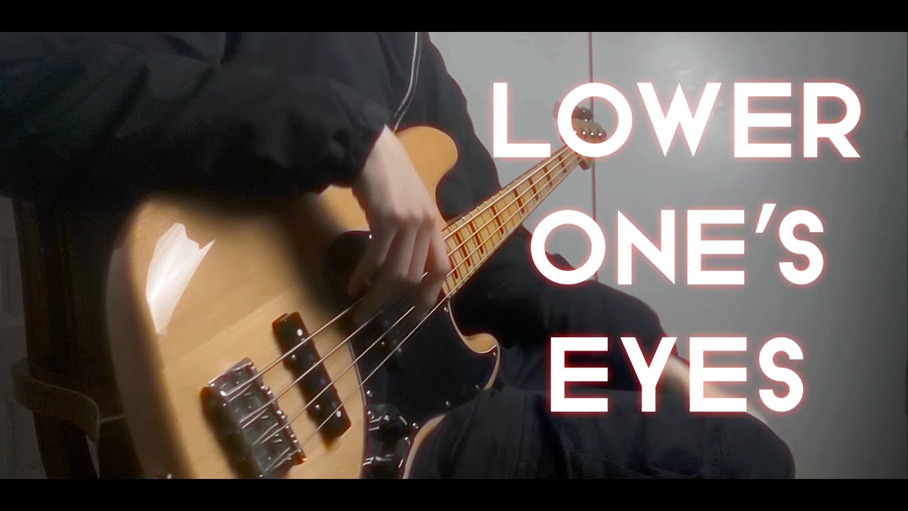 Lower one's eyes (ロウワー) // (BASS COVER) - YouTube