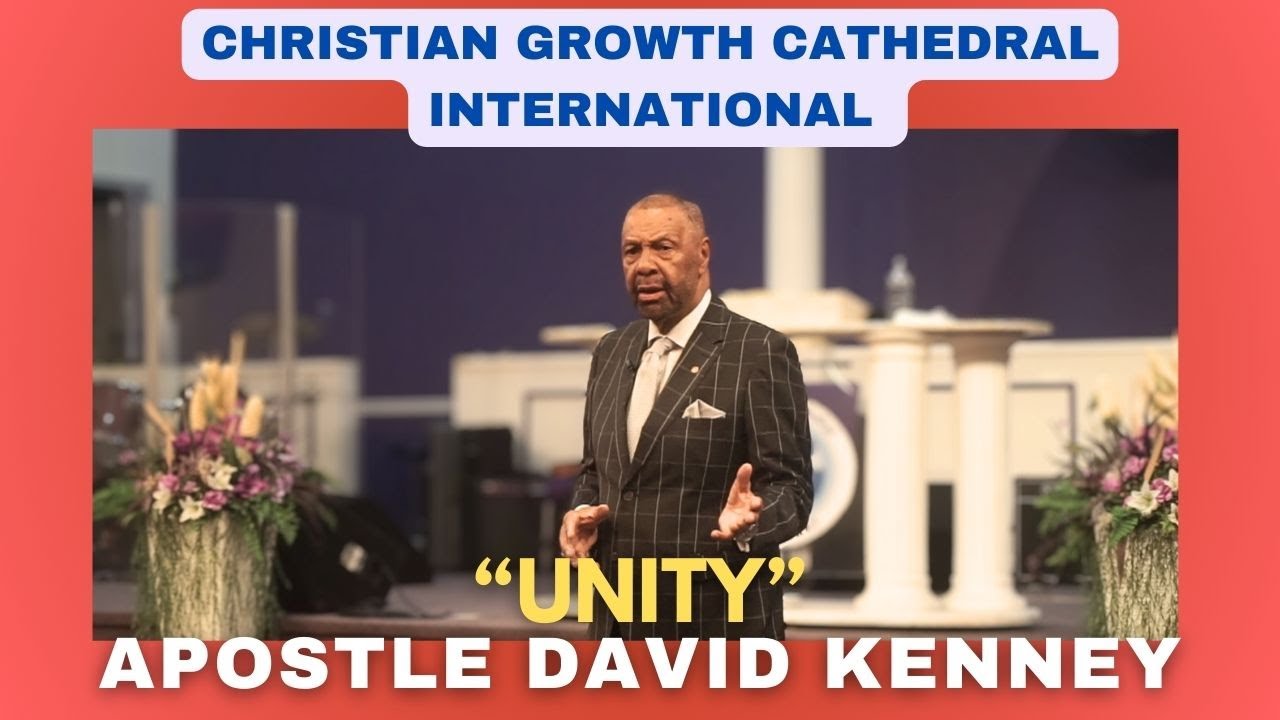 “Unity”| Apostle David Kenney - YouTube