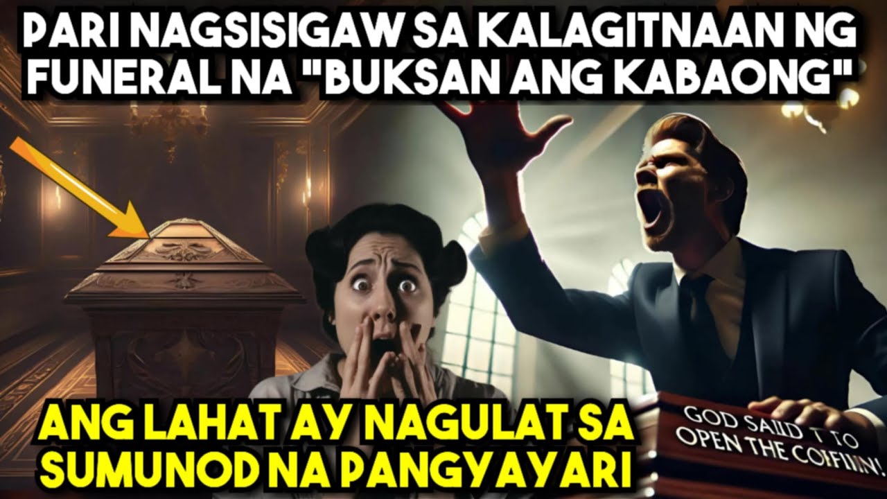 PARI NAGSISIGAW SA KALAGITNAAN NG FUNERAL NA "BUKSAN ANG KABAONG" ANG ...