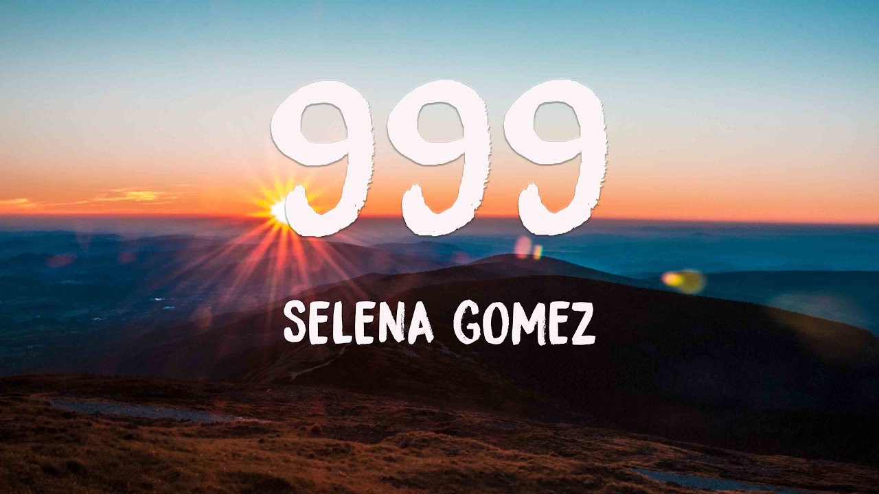 999 ft. Camilo - Selena Gomez {Lyrics Video} 🎺 - YouTube