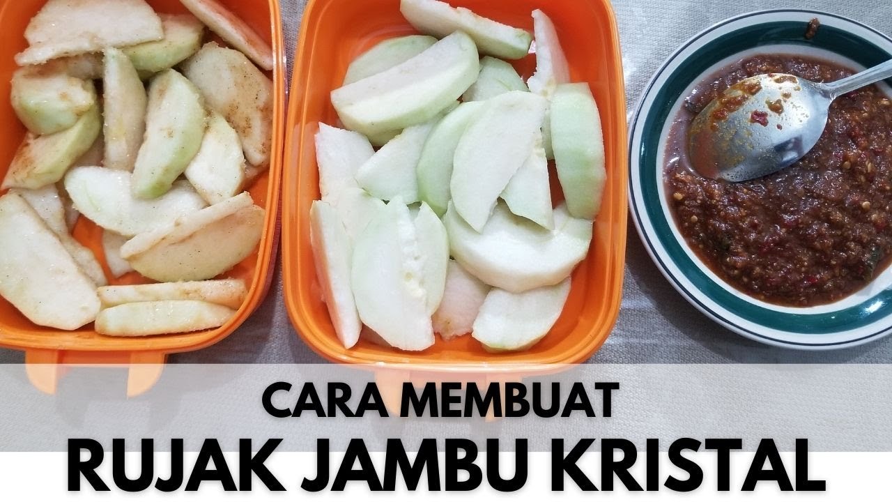 Resep Rujak Jambu Kristal Viral | Simple Mudah Dibuat - YouTube