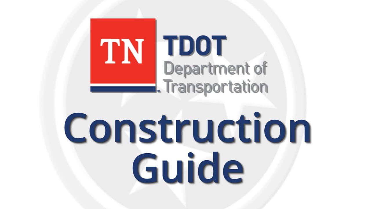 Paul Degges Welcome to the TDOT Construction Guide - YouTube