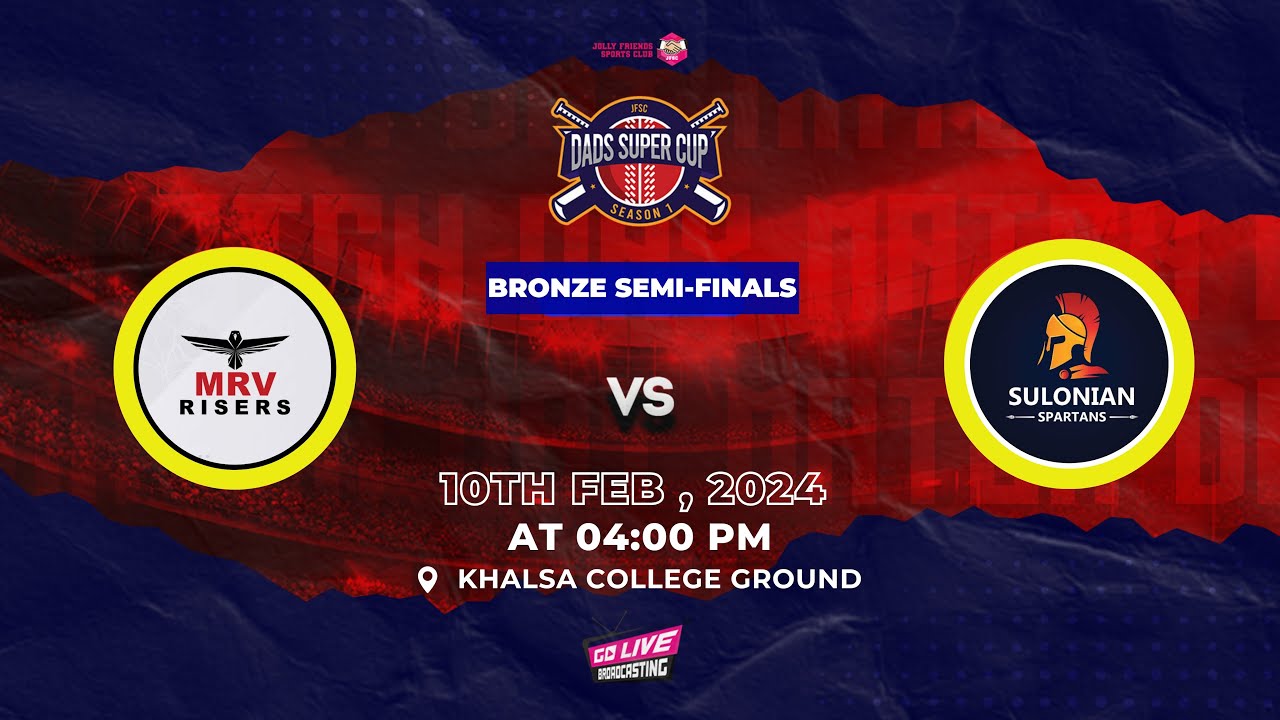 JFSC DADS SUPER CUP - BRONZE SEMI FINALS | MRV RISERS VS SOLUNIAN ...