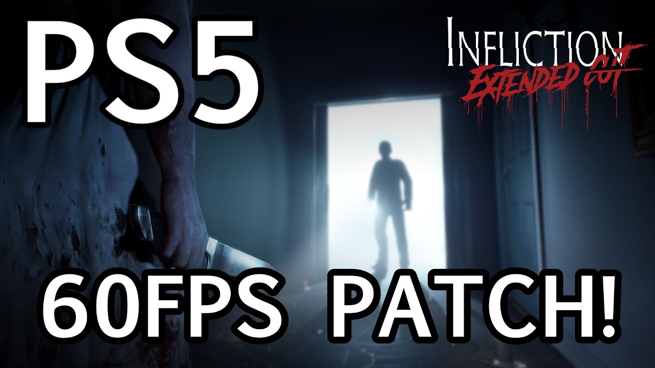 Infliction: Extended Cut - 60FPS update - PS5 - YouTube