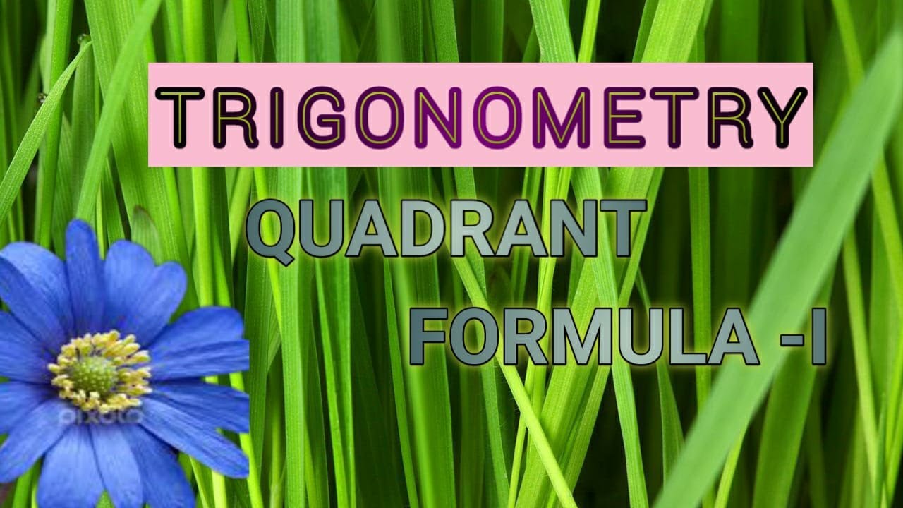 Trigonometry Quadrant formulas- Part-1 - YouTube