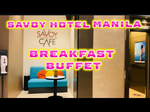 BREAKFAST BUFFET AT SAVOY HOTEL MANILA | HOTEL NEAR NAIA TERMINAL 3 ...