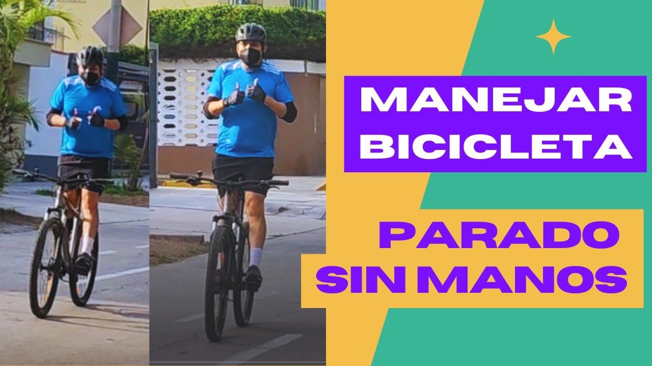 COMO MANEJAR BICICLETA PARADO Y SIN MANOS - YouTube