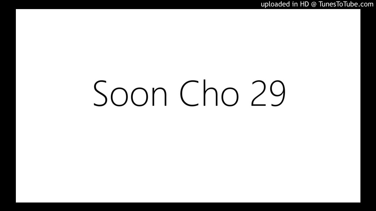 Soon Cho 29 - YouTube