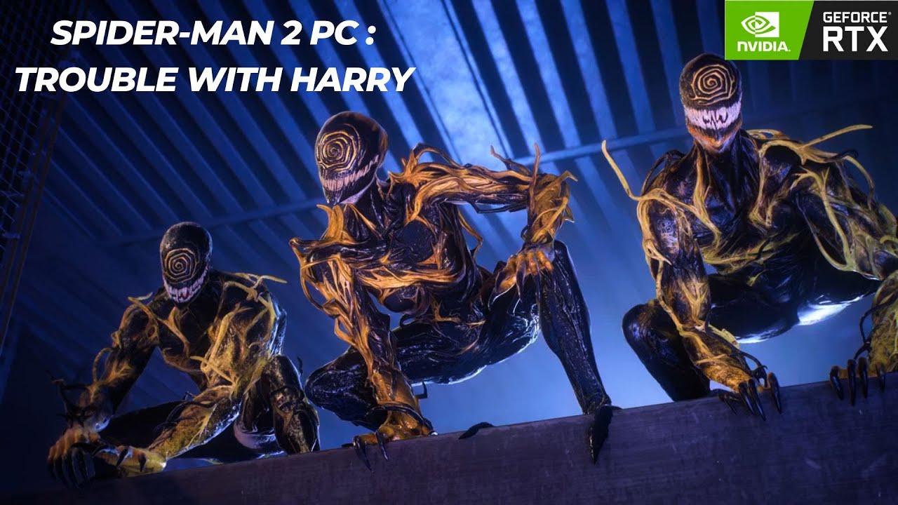 Marvel's Spider Man 2 PC 'Trouble with Harry' Mission RTX 4070 Ti ...