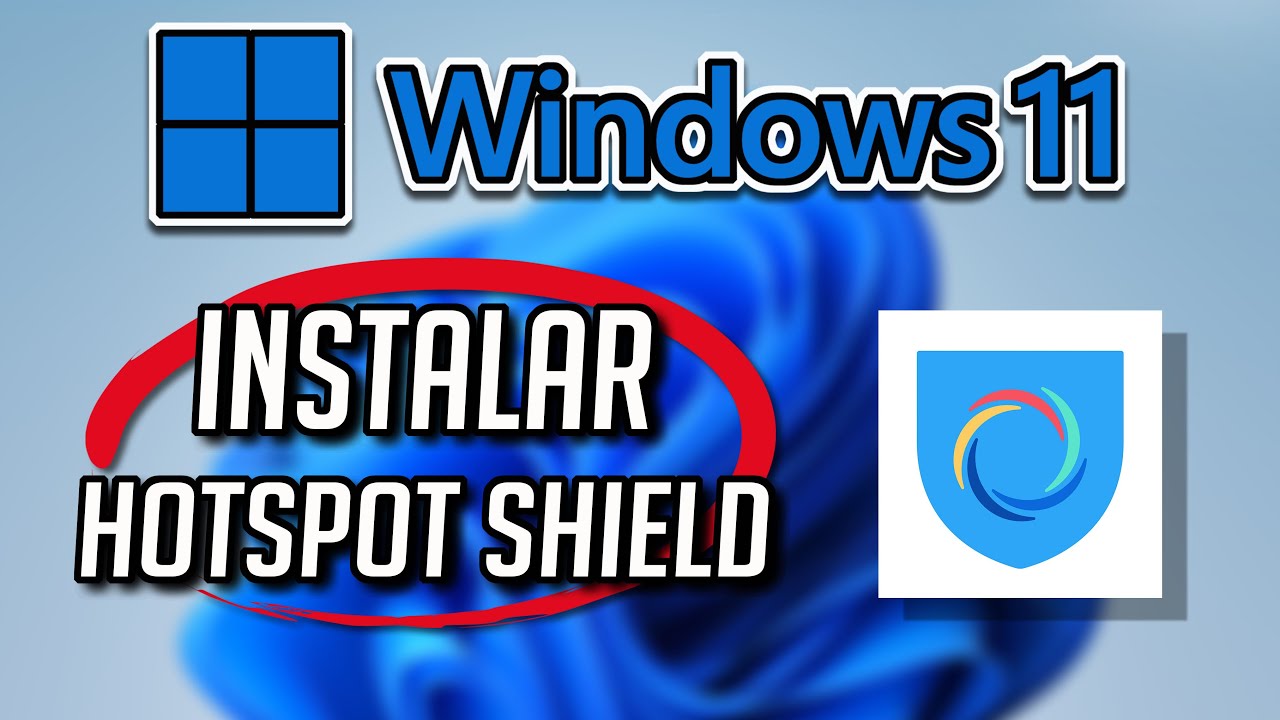 Cómo Descargar e Instalar Hotspot Shield Para Windows 11 / 10 PC - YouTube