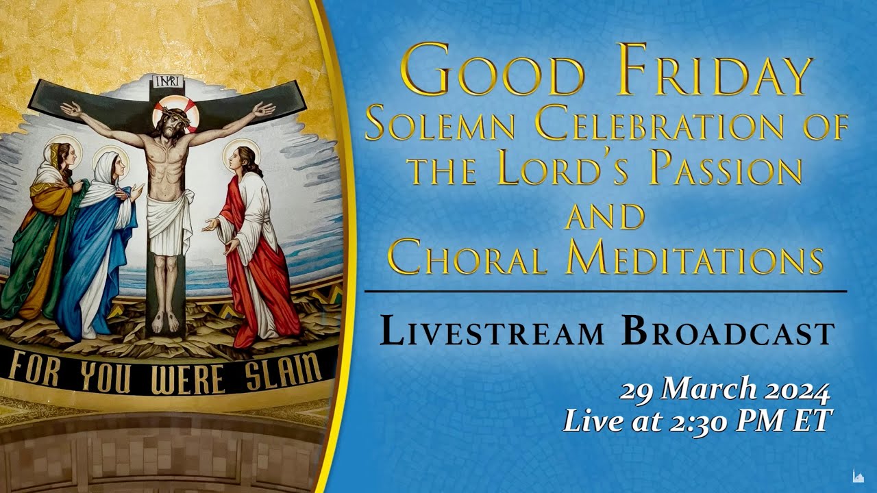 Solemn Celebration of the Passion of Our Lord and Savior Jesus Christ ...