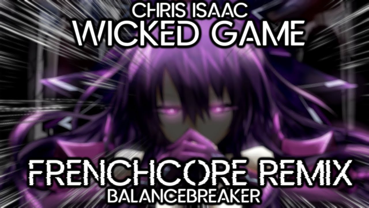 Ursine Vulpine - Wicked Game (BalanceBreaker's Frenchcore Remix) - YouTube