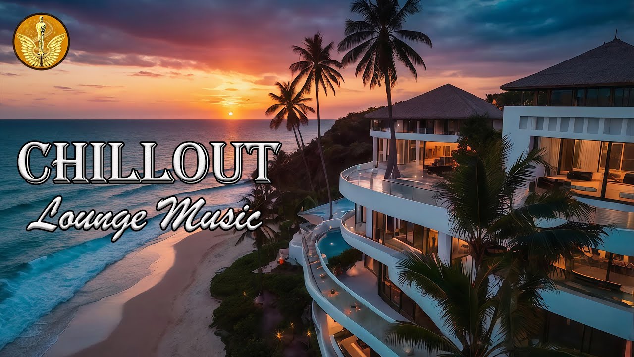 RELAXING CHILLOUT | Ambient Chillout Music | Deep Chillout Relaxing ...