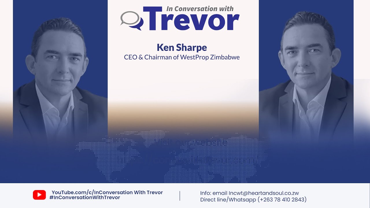 Ken Sharpe, CEO & Chairman of WestProp Zimbabwe In Conversation With Trevor - YouTube