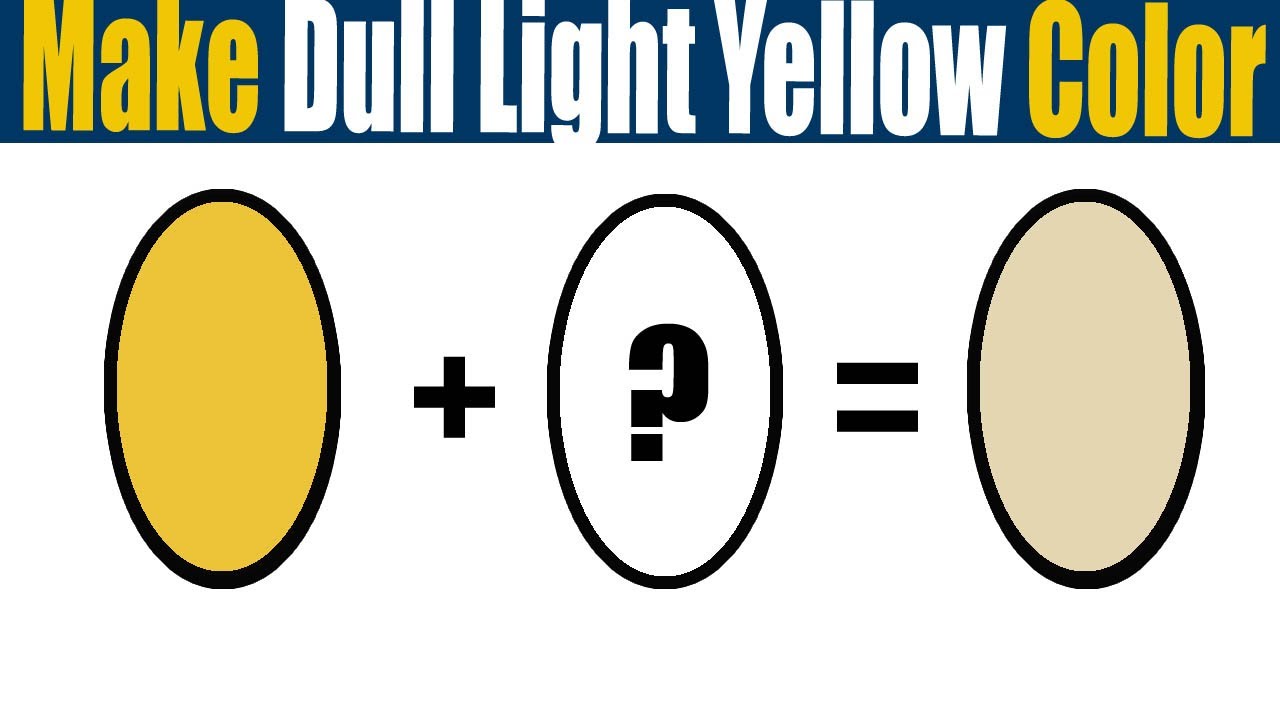 How To Make Color Dull Light Yellow Acrylic Paint - YouTube