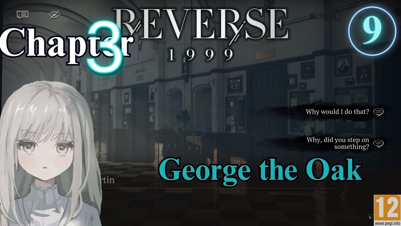 (9) ⭕Reverse:1999 │George the Oak│Chapter(-3-)│🔊- (♦️JP+EN🔹)🎧(Story) │+12 - YouTube