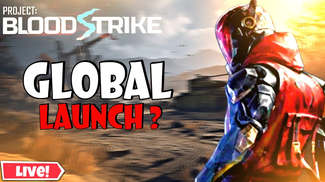 PROJECT BLOODSTRIKE GLOBAL LAUNCH LIVE STREAM | ROAD TO 2K - YouTube