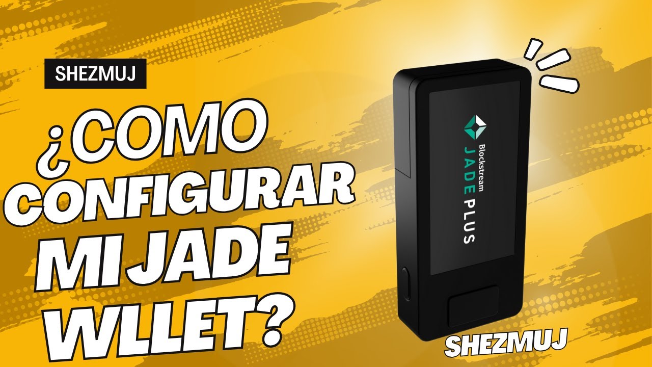 ¿Cómo configurar la Jade Wallet? by SheZmuJ - YouTube